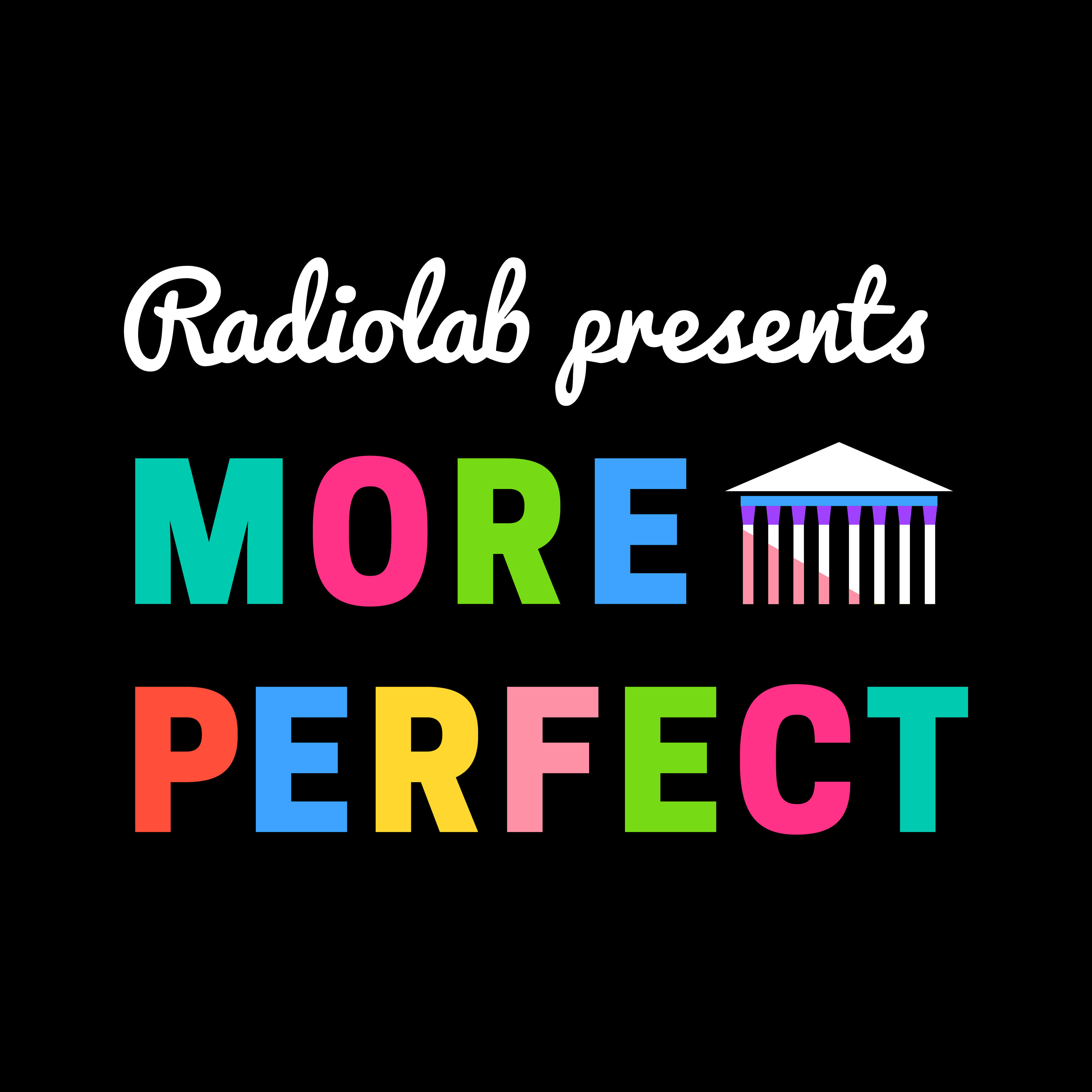 Radiolab Presents: More Perfect | WAMU
