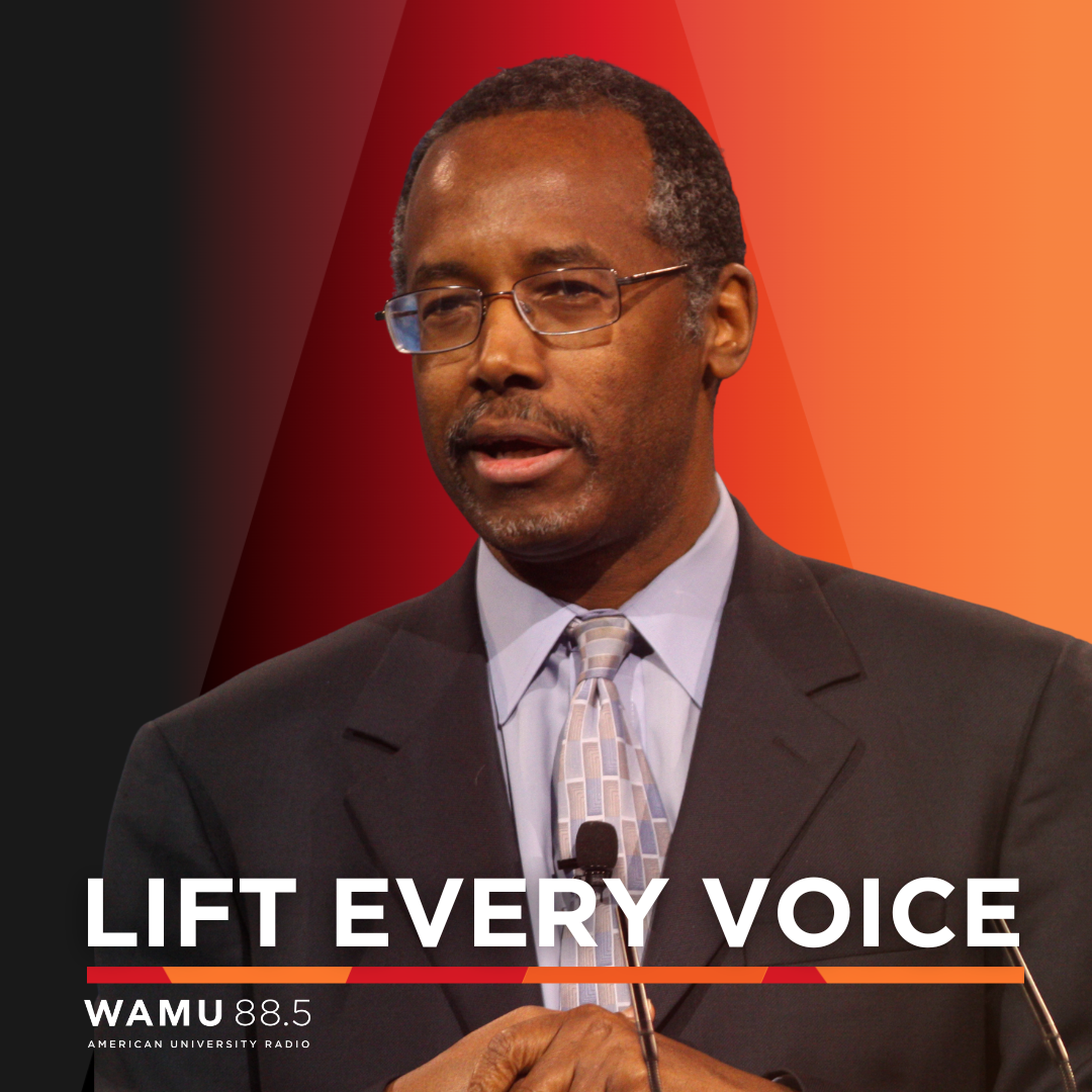 Lift Every Voice: Ben Carson | WAMU