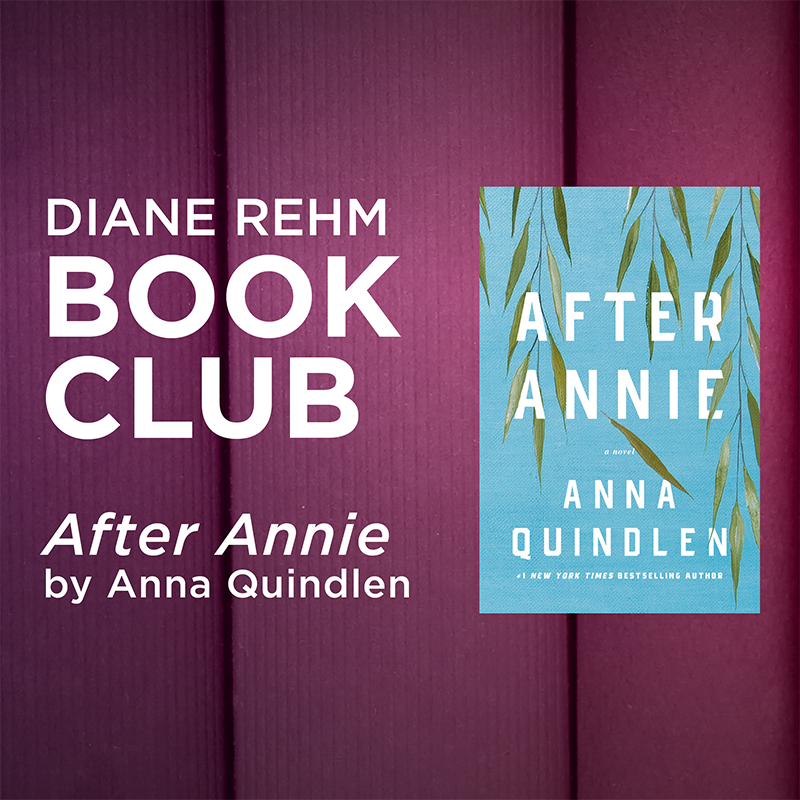 Diane Rehm Book Club: "After Annie," A Conversation With Anna Quindlen ...