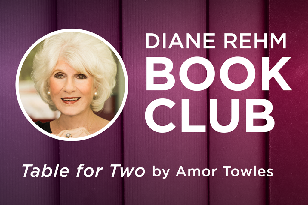 The Diane Rehm Book Club: Table for Two by Amor Towles | WAMU