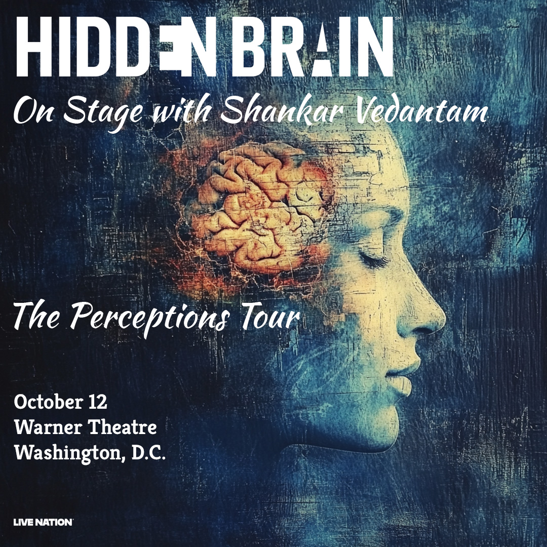 Hidden Brain: "Perceptions" Tour with Shankar Vedantam | WAMU